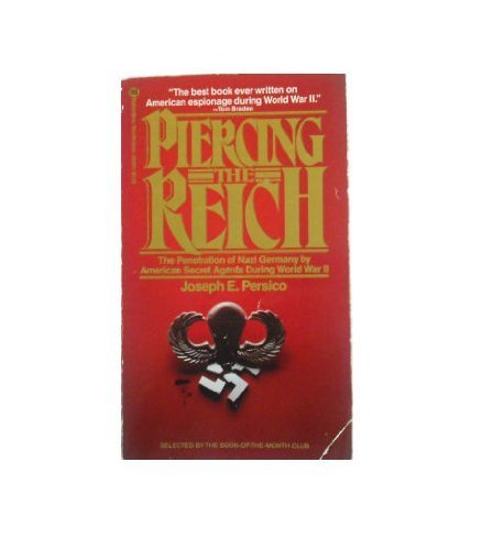 Piercing the Reich: Persico, Joseph E.: 9780345282804: Amazon.com: Books