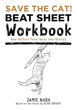 SAVE THE CAT! BEAT SHEET WORKBOOK: Jamie Nash: 9780984157631: Amazon ...