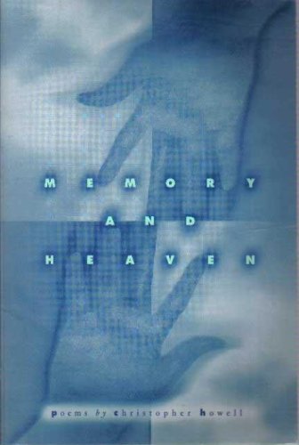 Memory and Heaven: Howell, Christopher: 9780910055284: Amazon.com: Books