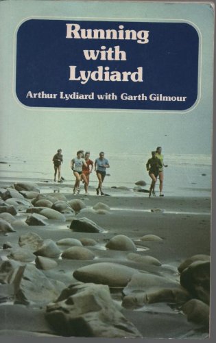 Running with Lydiard: Amazon.co.uk: Lydiard, Arthur, Gilmour, Garth ...