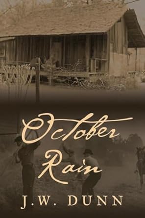 October Rain: Dunn, J W: 9781958891025: Amazon.com: Books