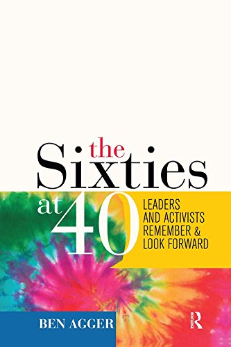 Sixties at 40: Leaders and Activists Remember and Look Forward - Kindle ...