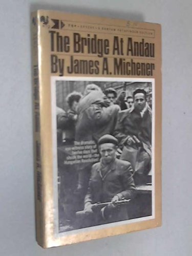 The bridge at Andau: James A. Michener: Amazon.com: Books