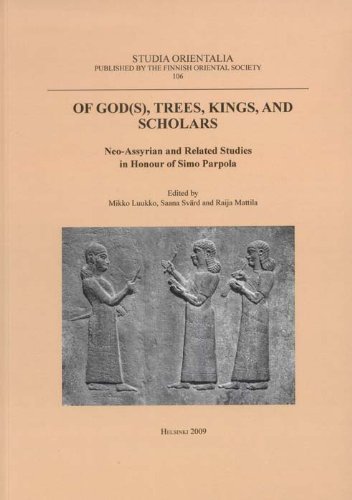Of God(s), Trees, Kings, and Scholars: Neo-assyrian and Related Studies ...