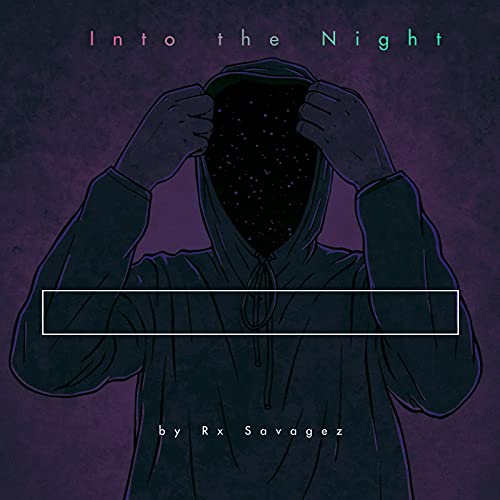 Écouter Into The Night par Rx Savagez sur Amazon Music Unlimited