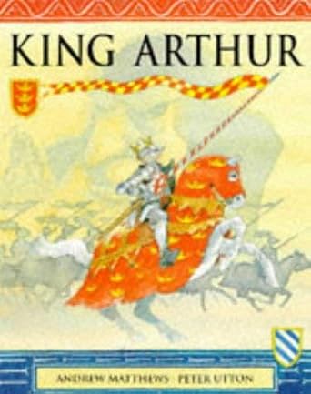 King Arthur : Matthews, Andrew, Utton, Peter: Amazon.co.za: Books