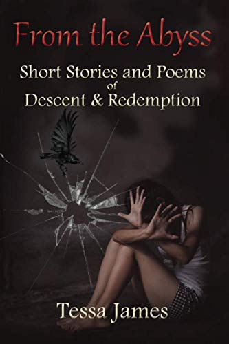 From the Abyss: Short Stories and Poems of Descent and Redemption by ...