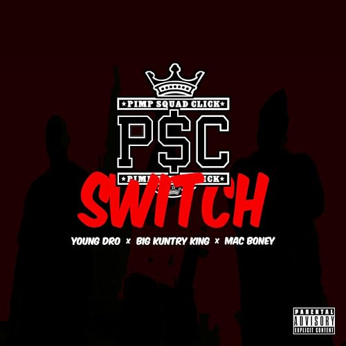 Écouter Switch par P$C feat. Young Dro, Big Kuntry King & MacBoney sur ...