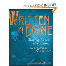 (WRITTEN IN BONE) Buried Lives of Jamestown and Colonial Maryland by ...