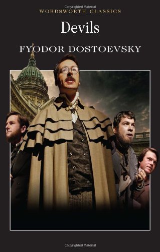 Devils (Wordsworth Classics) by Fyodor Dostoevsky (2010): unknown ...