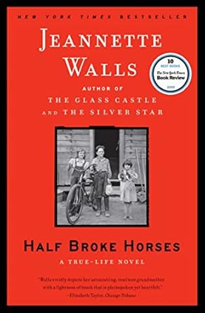 Amazon.com: Half Broke Horses: A True-Life Novel: 9781416586296: Walls ...