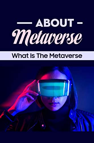 Amazon.com: About Metaverse: What Is The Metaverse eBook : Delfuente ...