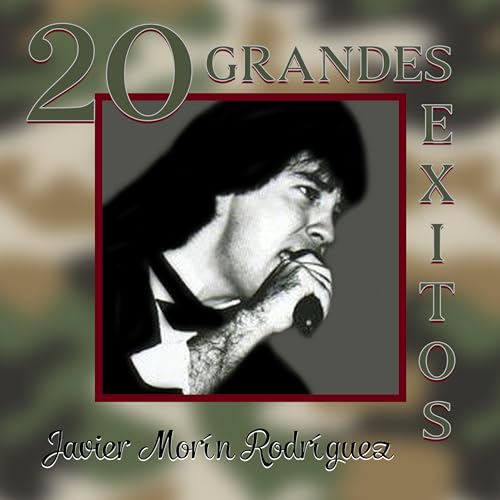 20 Grandes Exitos von Javier Morín Rodríguez bei Amazon Music - Amazon.de