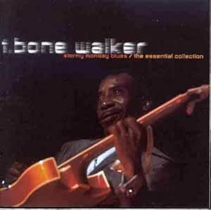 Stormy Monday Blues: T-Bone Walker: Amazon.es: CDs y vinilos}