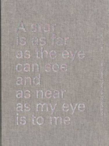 Emily Jacir - A Star is as Far as the Eye Can See and as Near as My Eye ...