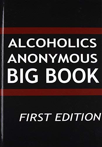 Alcoholics Anonymous - Big Book - First Edition [ALCOHOLICS ANONYMOUS ...