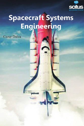 Spacecraft Systems Engineering: Cezar Dalca: 9781681171746: Amazon.com ...