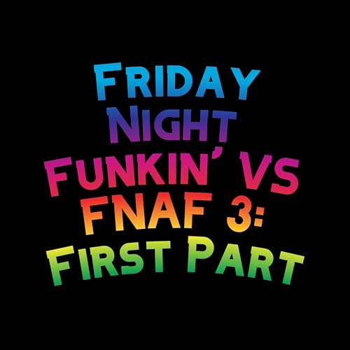 Friday Night Funkin' VS FNAF 3: First Part by Funky Party Music on ...