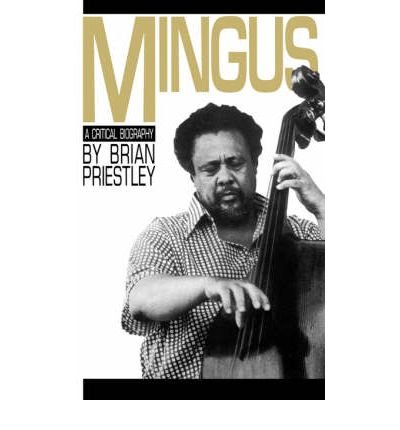 Charles Mingus: A Critical Biography (Paladin Books): Amazon.co.uk ...