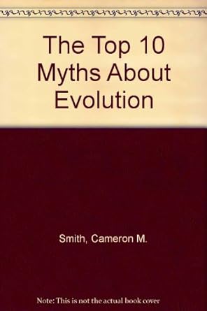 Amazon | The Top 10 Myths About Evolution | Evolution
