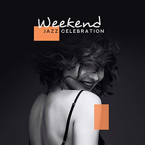 Amazon.com: Weekend Jazz Celebration: 2019 Instrumental Happy Smooth ...