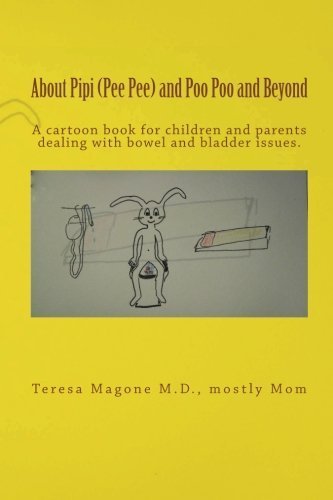 About Pipi (Pee Pee) and Poo Poo and Beyond: A cartoon book for ...