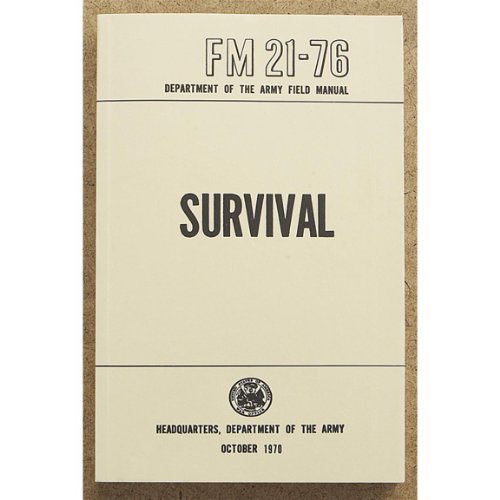 Amazon.com: US Army Survival Field Manual FM 21-76 eBook : US ...