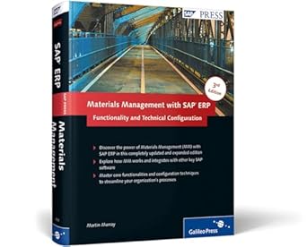 Materials Management with SAP ERP: Functionality and Technical Configuration: Martin Murray ...