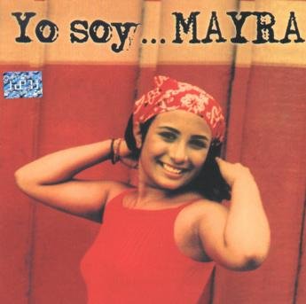 Mayra - Yo Soy Mayra - Amazon.com Music