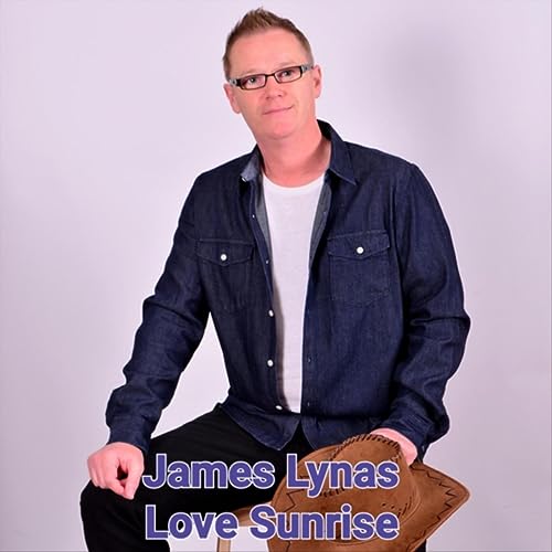 Écouter Love Sunrise par James Lynas sur Amazon Music Unlimited