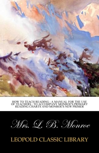 Amazon.com: How to teach reading : a manual for the use of teachers ...