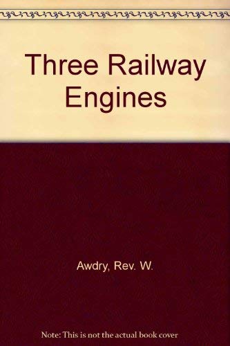 Three Railway Engines: Awdry, W: 9780718204105: Amazon.com: Books