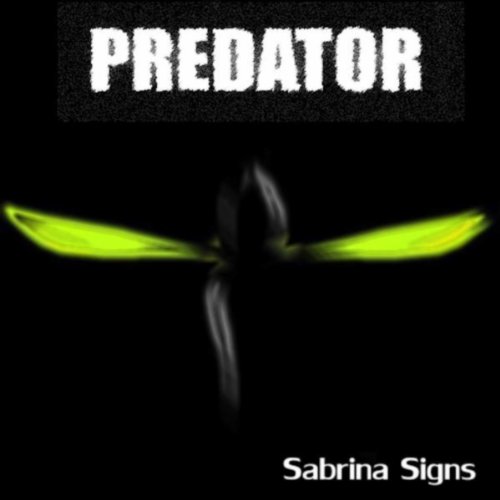 Amazon Music - Sabrina SignsのPredator - Amazon.co.jp