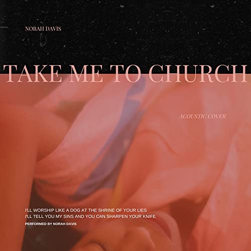 Play Take Me To Church (Acoustic) by Norah Davis on Amazon Music
