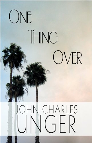 Amazon.com: One Thing over: 9781615828159: Unger, John Charles: Books