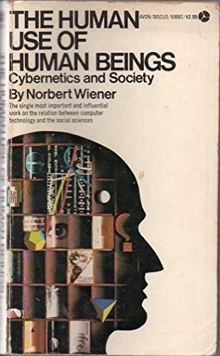 The Human Use of Human Beings: Wiener, Norbert: Amazon.com: Books