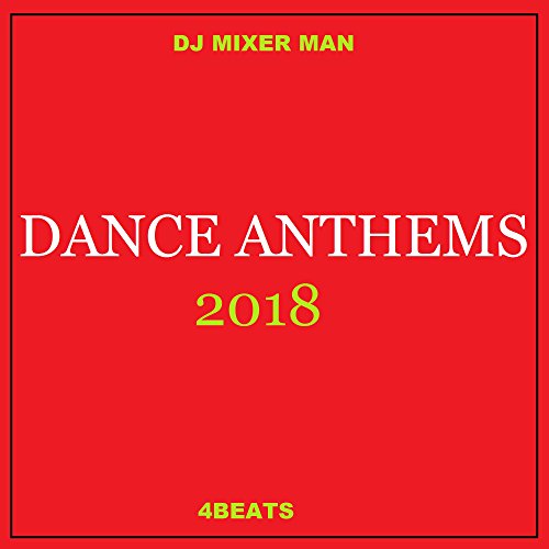 Amazon.com: Mixer Man Dance Anthems 2018 : DJ Mixer Man: Digital Music