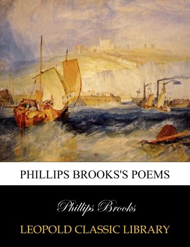 Amazon.com: Phillips Brooks's poems: Brooks, Phillips: Books