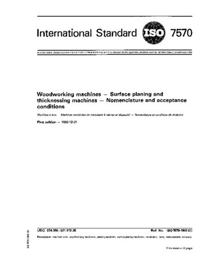 ISO 7570:1986, Woodworking machines - Surface planing and thicknessing ...