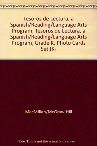 Tesoros de lectura, A Spanish Reading/Language Arts Program, Grade K ...