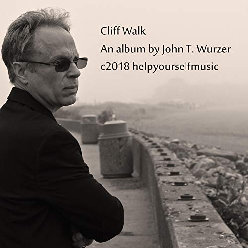 Amazon.com: Cliff Walk [Explicit] : John T. Wurzer: Digital Music