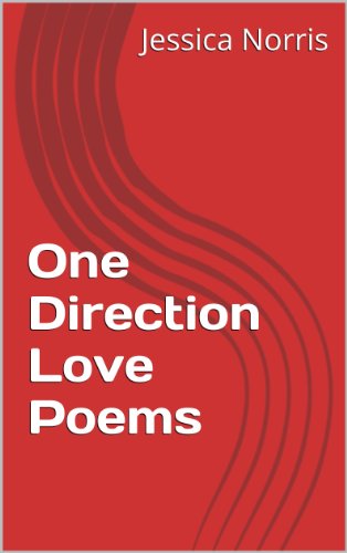 One Direction Love Poems eBook : Norris, Jessica: Amazon.ca: Kindle Store