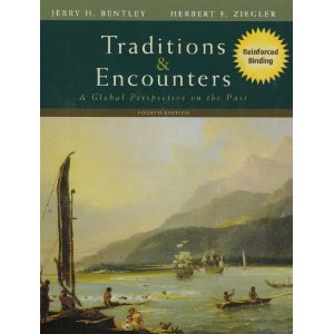 Traditions & Encounters (text only) 4th (Fourth) edition by J. Bentley ...