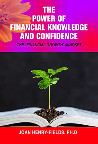 The Power Of Financial Knowledge And Confidence: The "Financial Growth ...