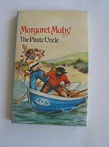 The pirate uncle: Mahy, Margaret: 9780460067959: Amazon.com: Books