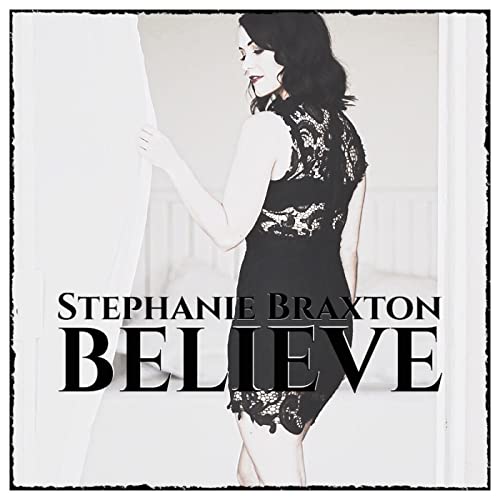 Écouter Believe par Stephanie Braxton sur Amazon Music Unlimited