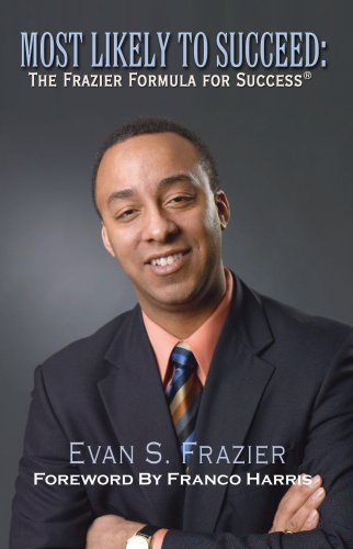 Most Likely to Succeed: The Frazier Formula for Success: Evan S ...