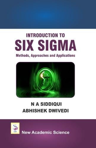 Introduction to Six Sigma: Methods, Approaches and Applications ...