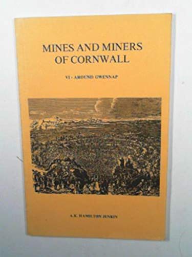 Mines And Miners Of Cornwall. 6, Around Gwennap: Amazon.co.uk: Hamilton ...