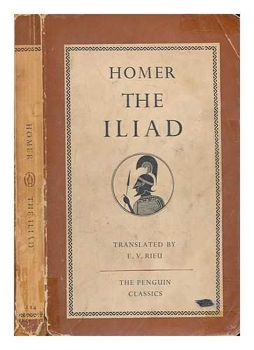The Iliad (Penguin classic series-no.L14): Amazon.co.uk: Homer; Rieu, E ...